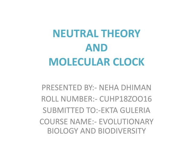 Neutral theory of evolution | PPTX | Genetics | Science