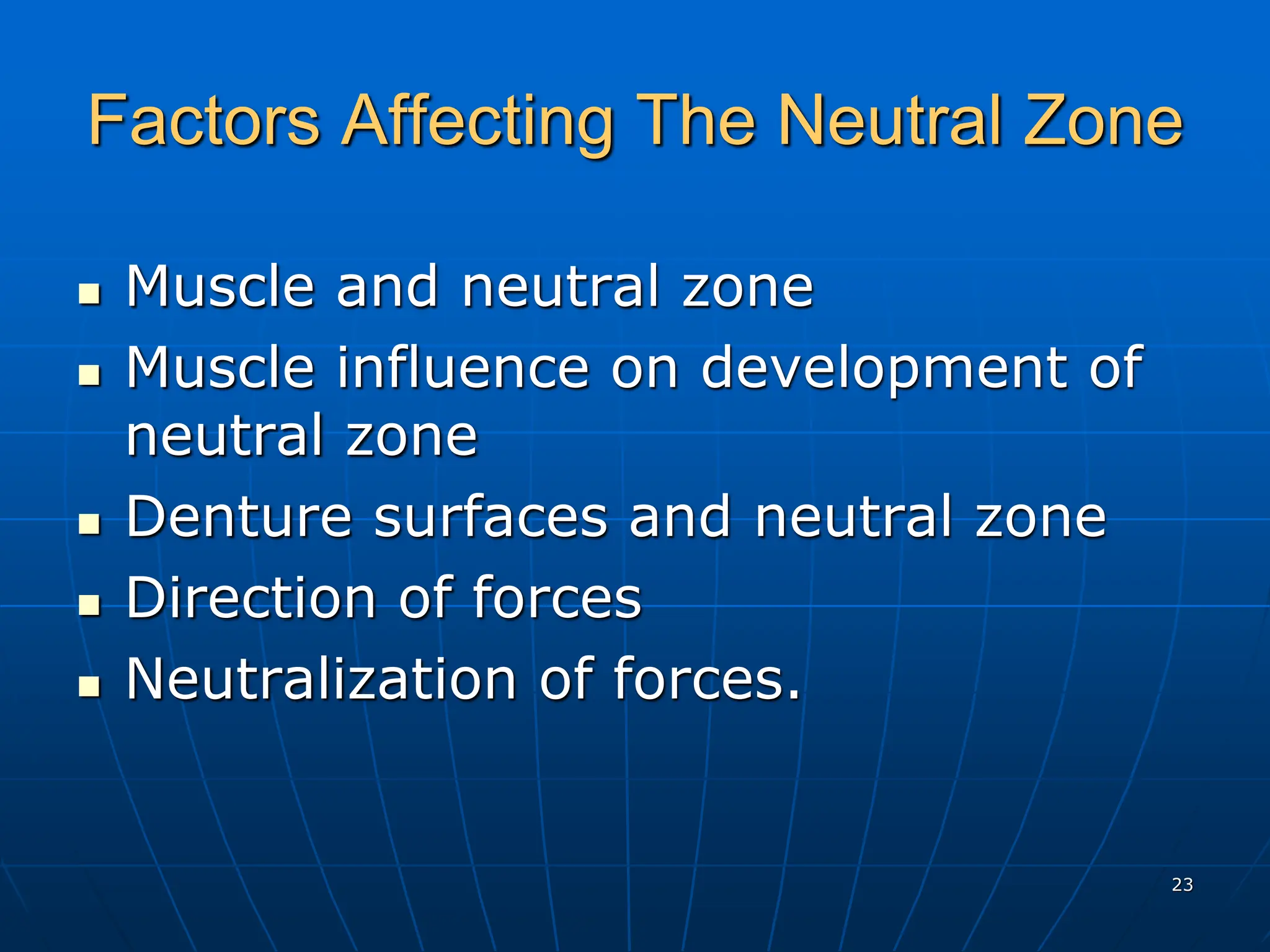 Neutral Zone In Prosthodontics part 1.ppt