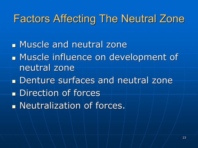 Neutral Zone In Prosthodontics part 1.ppt | Ear, Nose and Throat ...