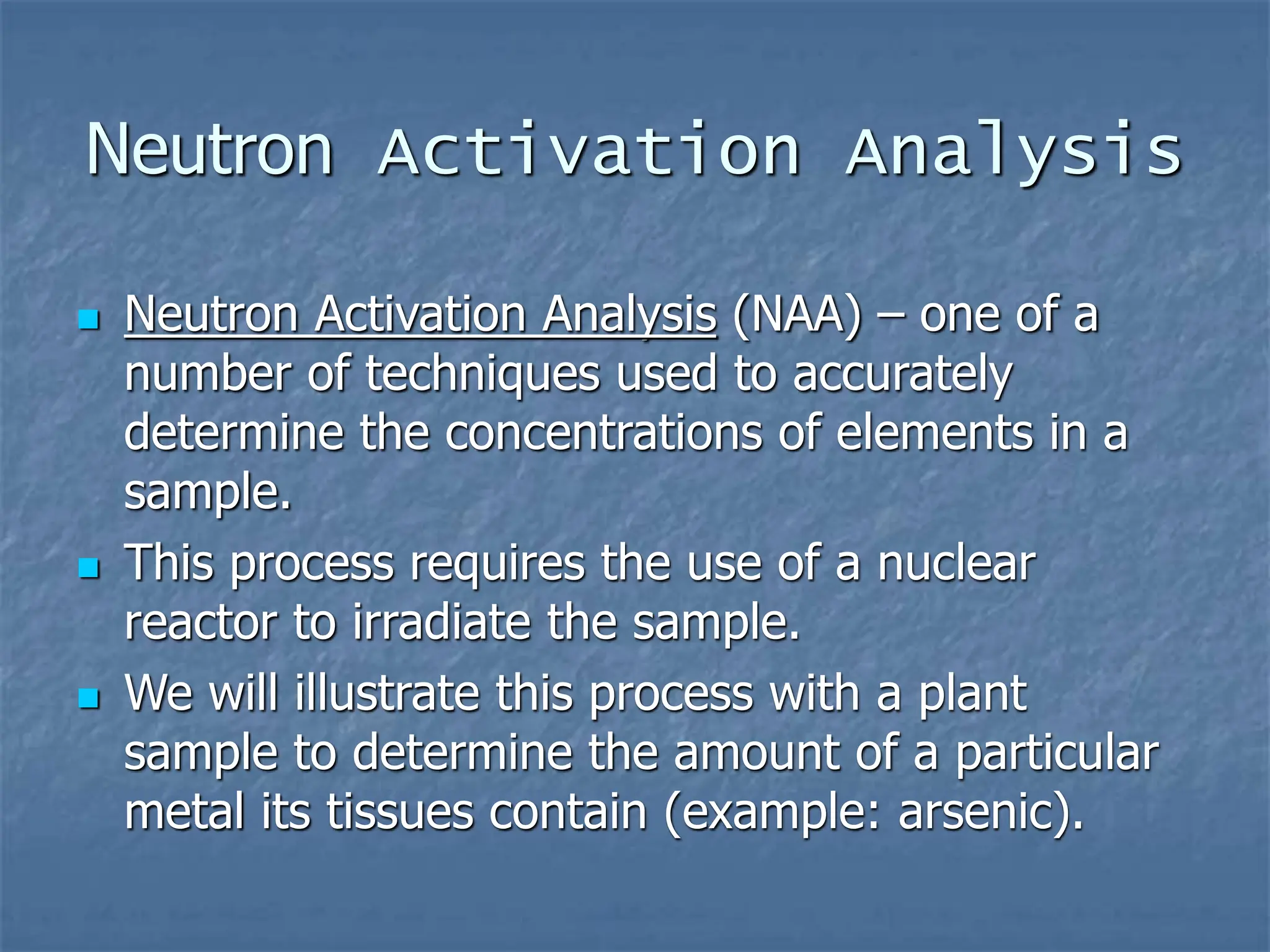 Neutron Activation Analysis Re Chemistry Ppt