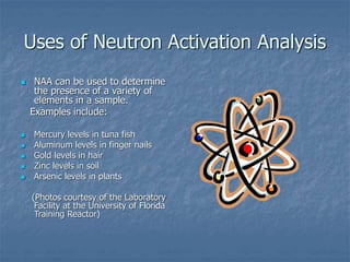 neutron activation analysis re chemistry | PPT