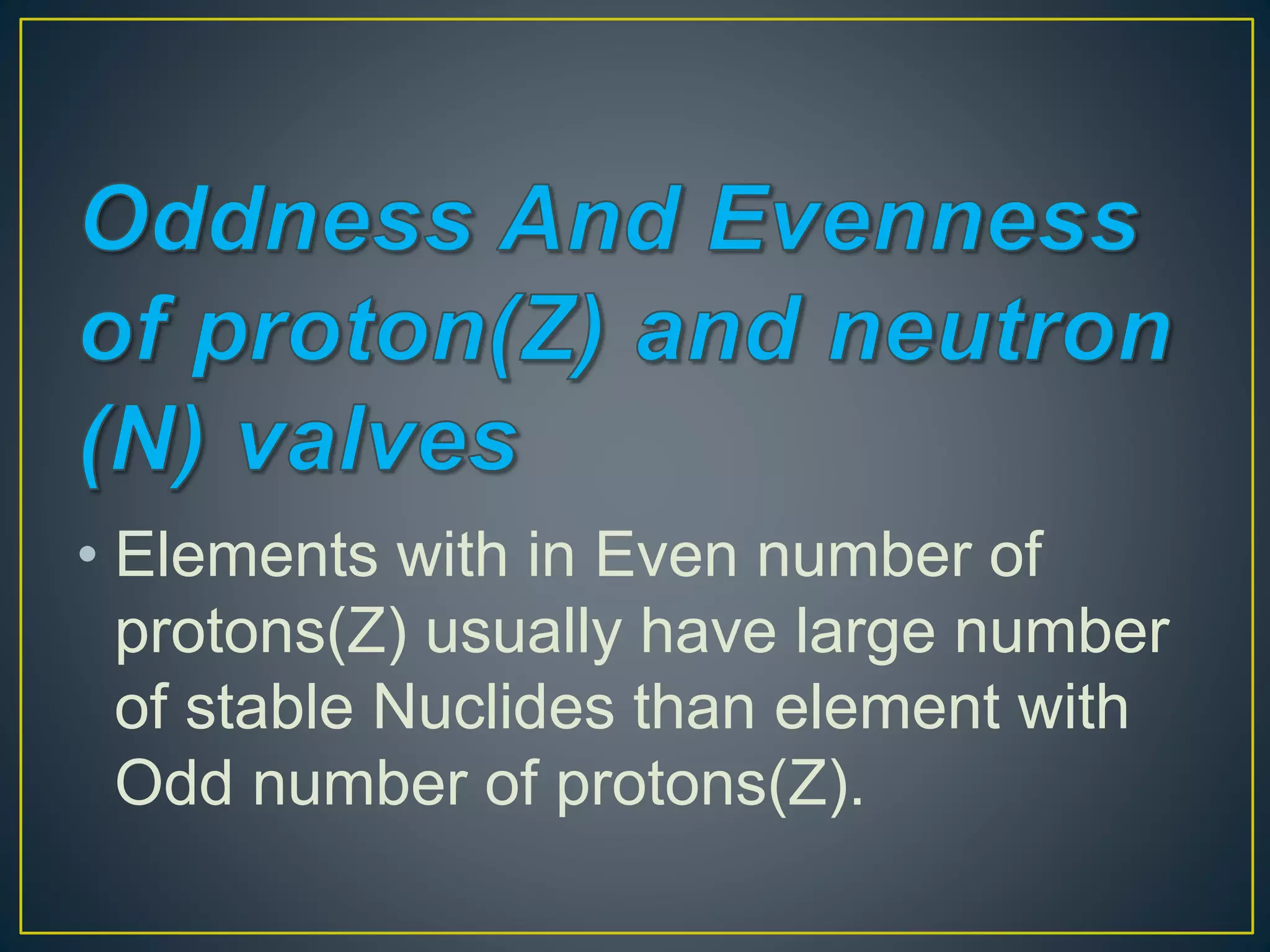 Neutron proton ratio and stability of band graph ppt | PPTX