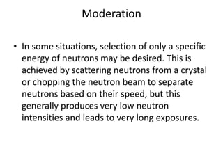 Neutron radiography | PPTX