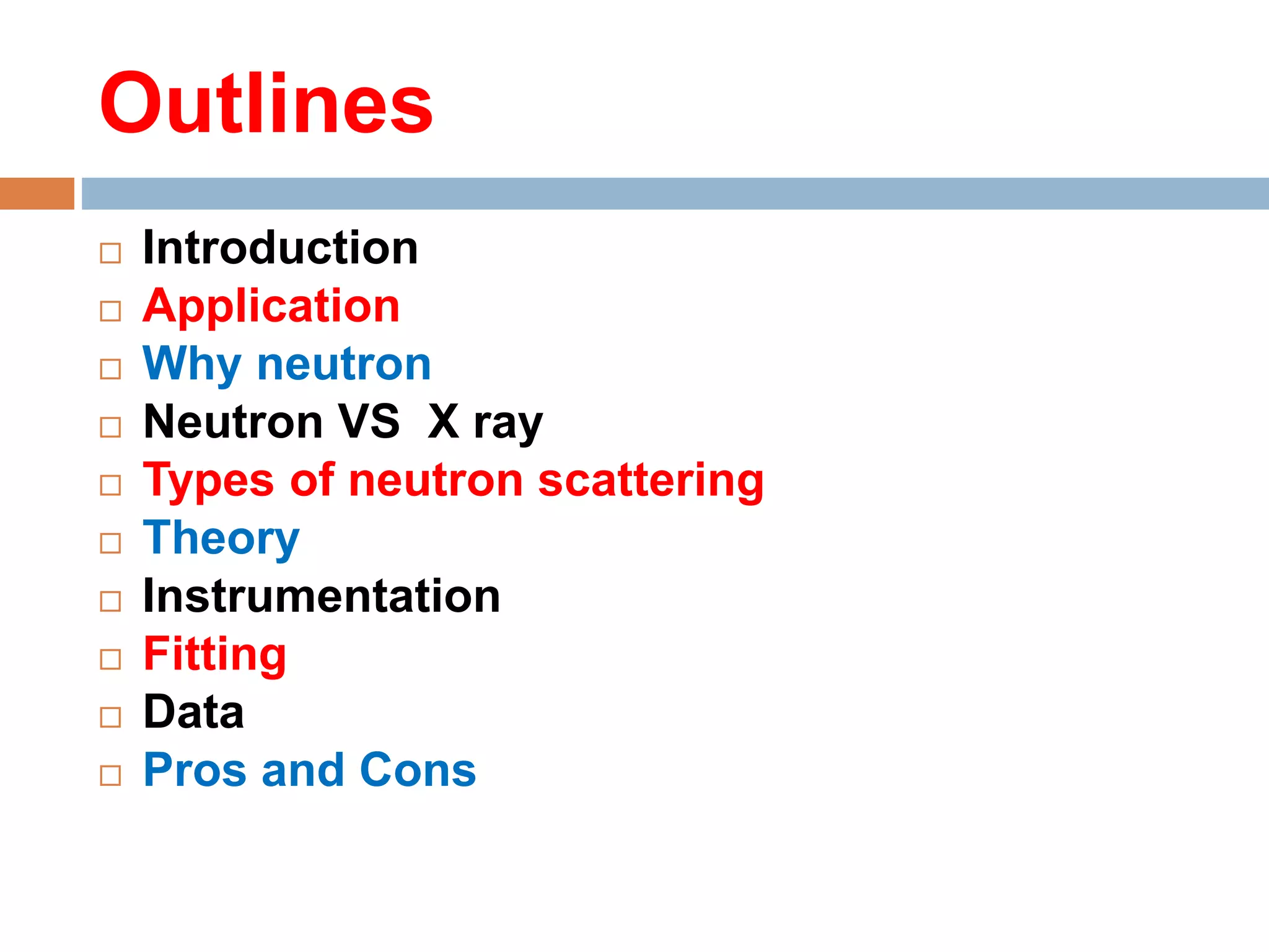Neutron scattering | PPTX