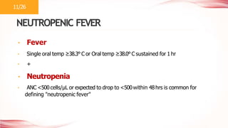 Neutropenia + Neutropenic Fever with it's management.pptx