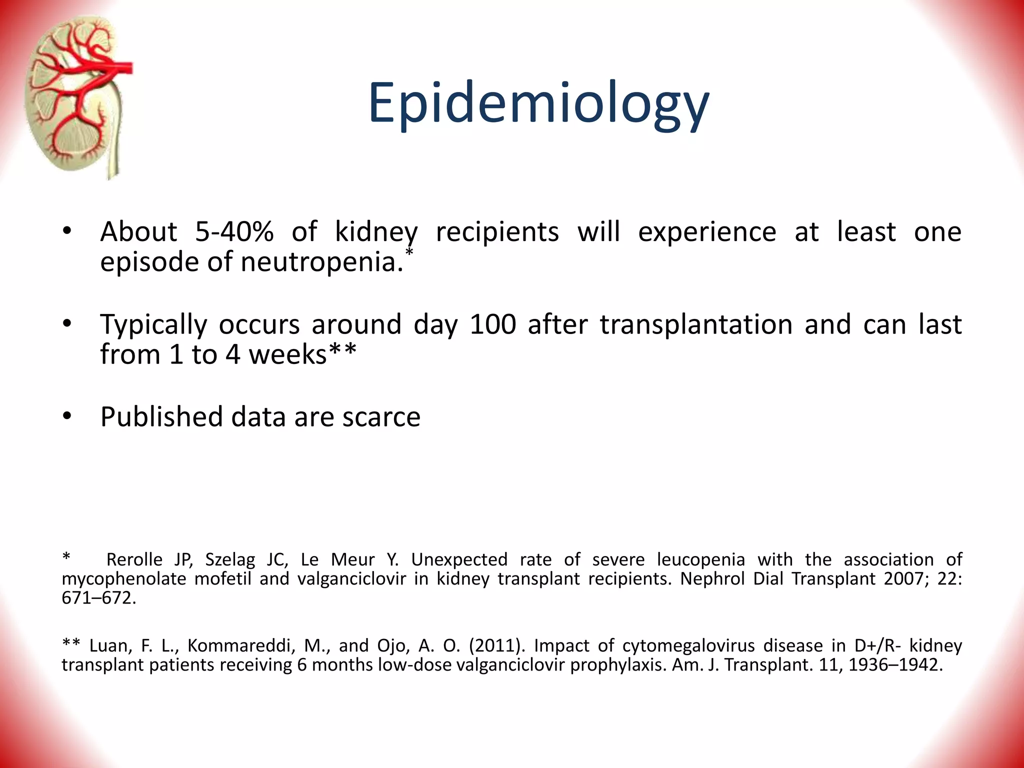 Neutropenia in kidney transplant recipient | PPTX