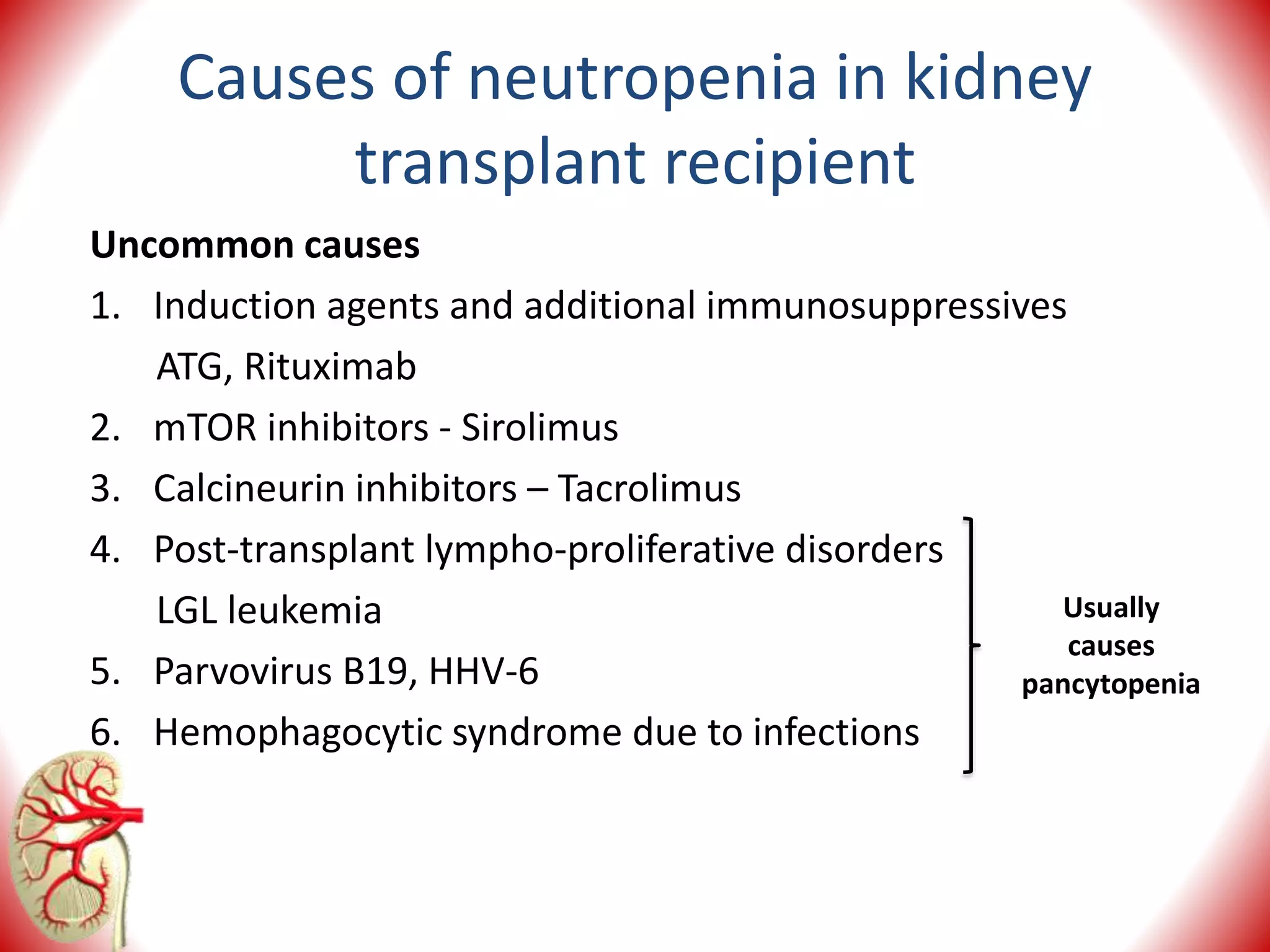 Neutropenia in kidney transplant recipient | PPTX