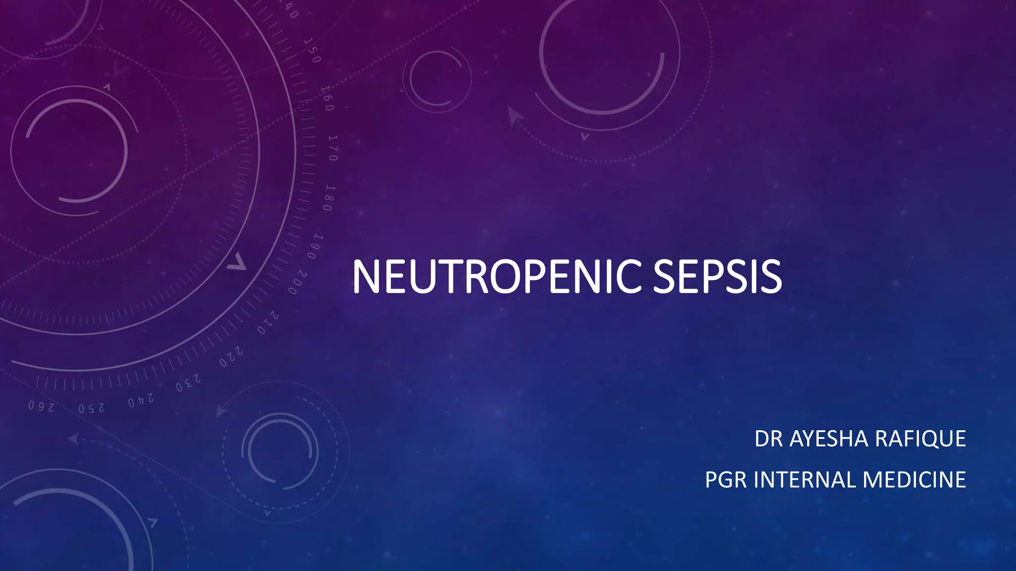 Neutropenic sepsis.pptx