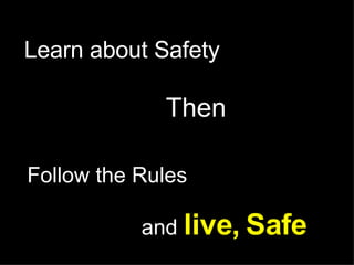 Never Ignore Safety | PPT