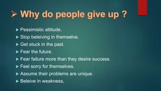 Never give up final presentation | PPTX