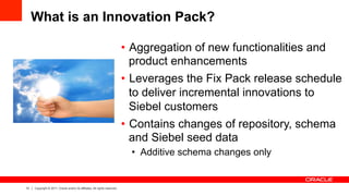 Never Upgrade Again With Siebel Innovation Packs | PDF