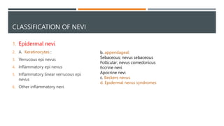 Nevi disorders and other defects.pp dermatolgytx | PPTX