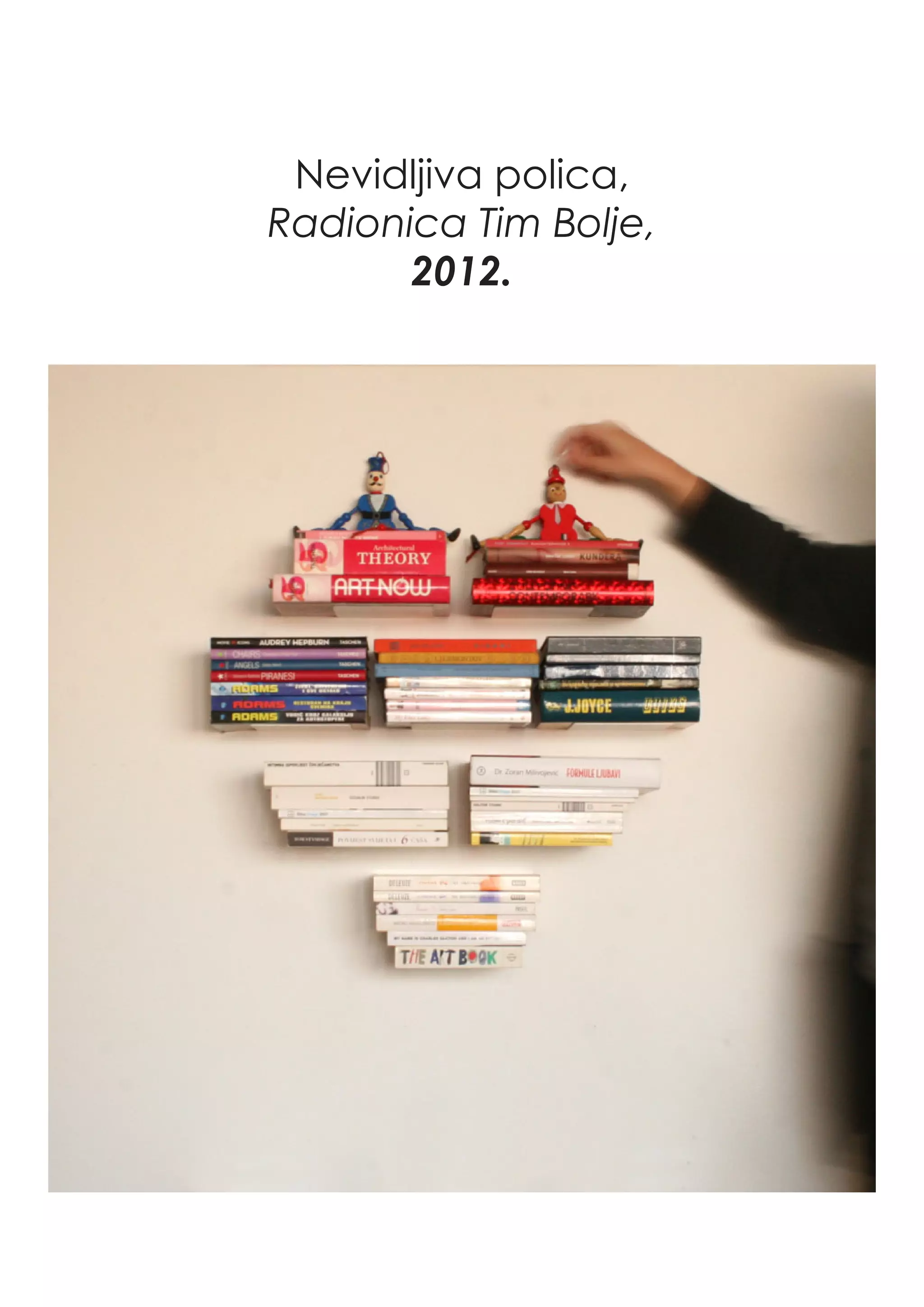 Nevidljive police radionica tim bolje | PDF