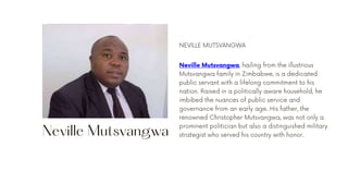 Neville Mutsvangwa | PPTX
