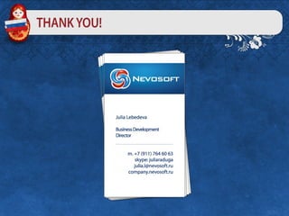 Julia Lebedeva, Business Development Director, Nevosoft | PPT