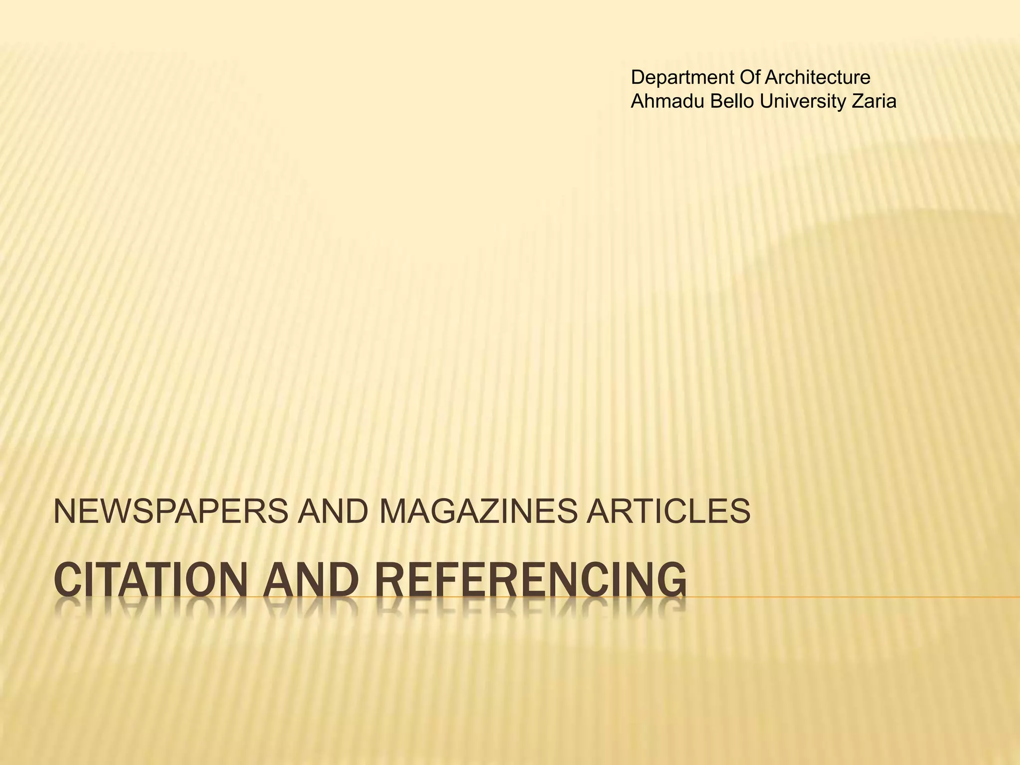 Proper Citation and Referencing for Newspapers and Magazines | PPTX
