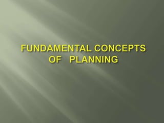 Fundamental concept in planning | PPTX