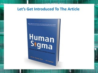 Presentation on Manage Your Human Sigma Article | PPTX