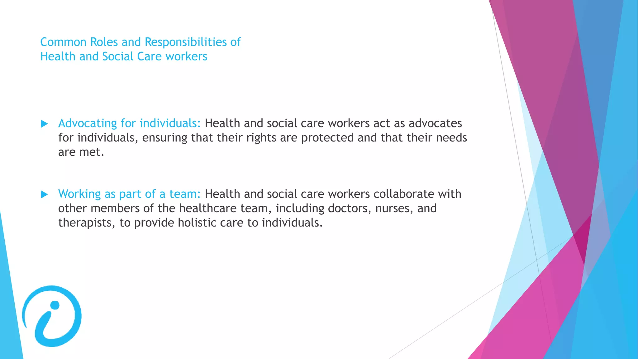 Roles and Responsibilities of Health and Social Care Workers.pptx