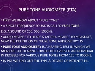 Pure tone audiometry test of hearing and audiometry | PPTX