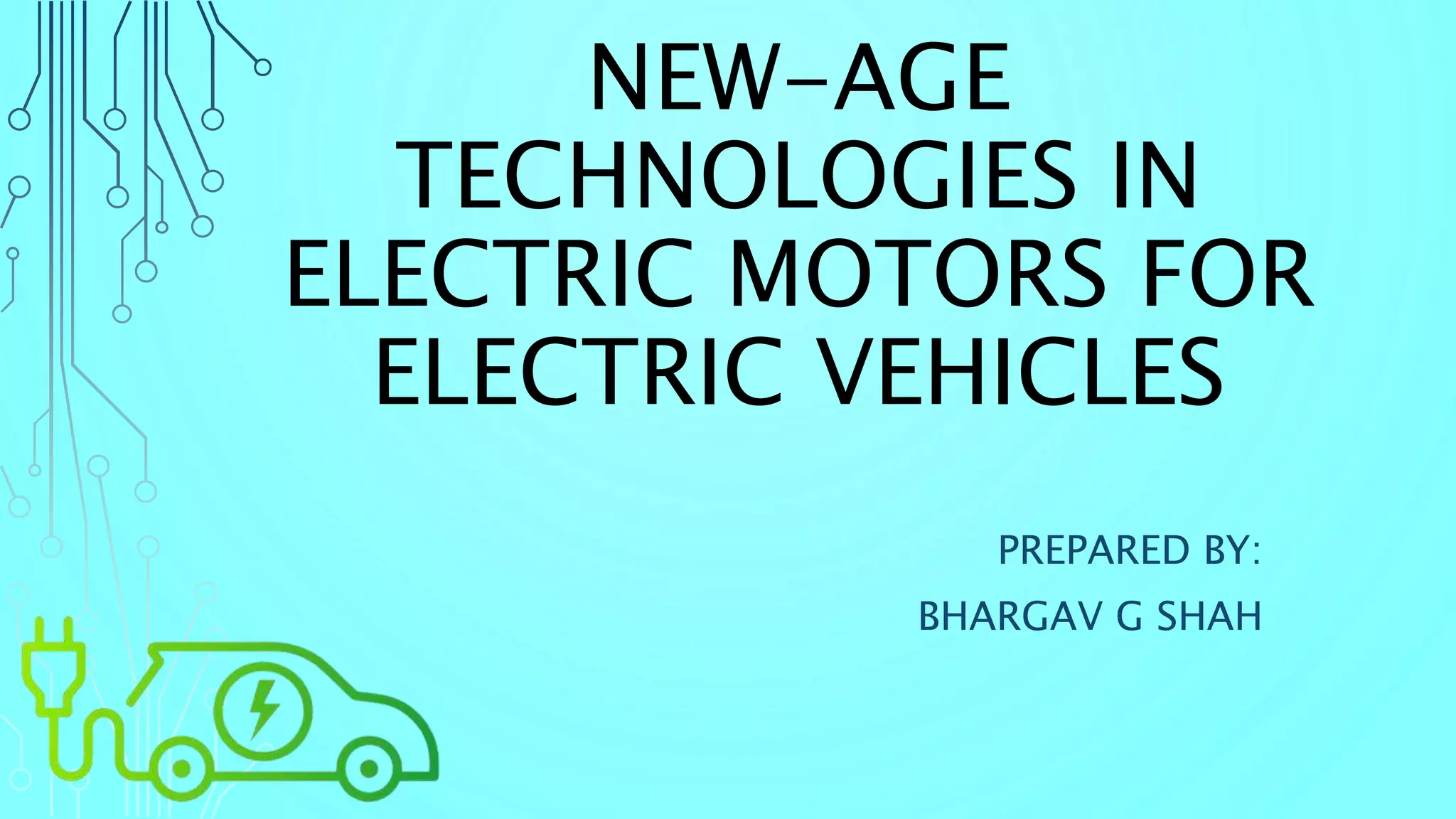 Newage Tech. in EMs for EVs | PPTX