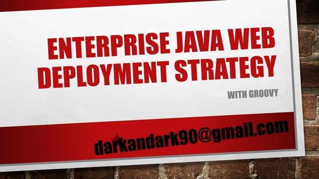 Enterprise Java web Deployment Strategy | PPT