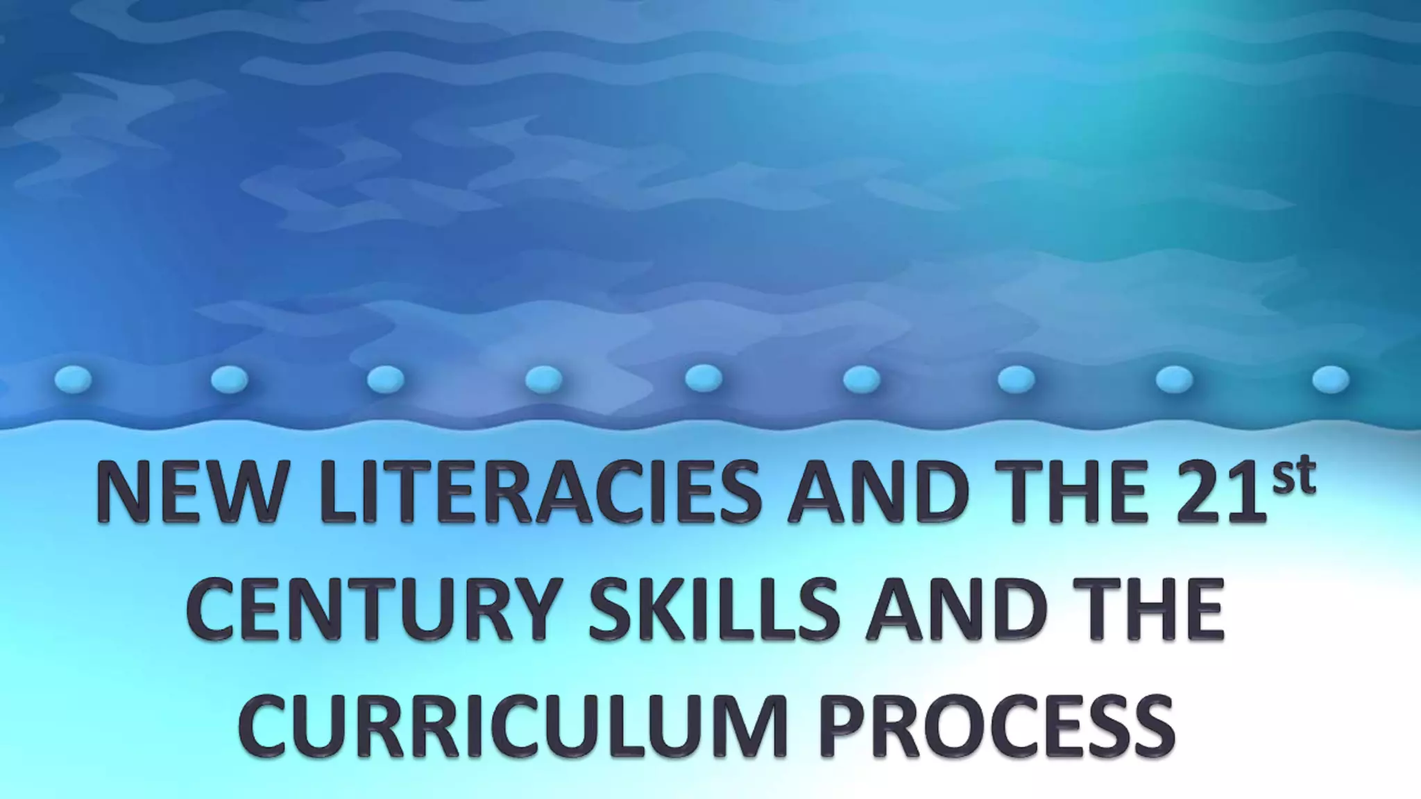 NEW-LITERACIES-AND-THE-21ST-CENTURY-SKILLS- (1).pptx