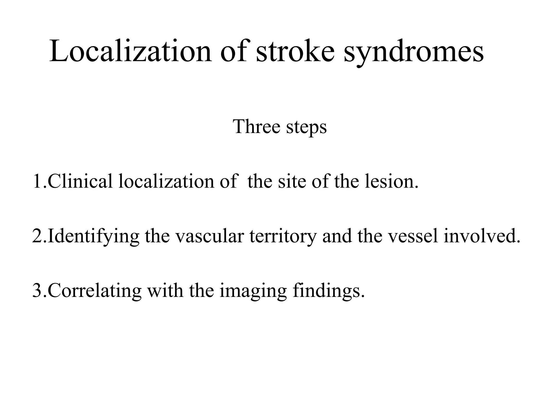 localization of stroke, CVS, stroke, for post graduates | PPT