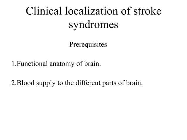 localization of stroke, CVS, stroke, for post graduates | PPT
