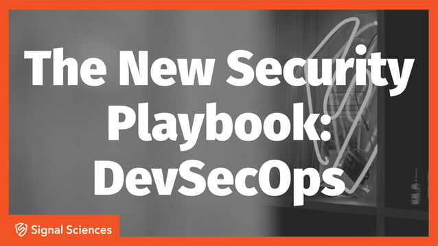 The New Security Playbook: DevSecOps | PPT