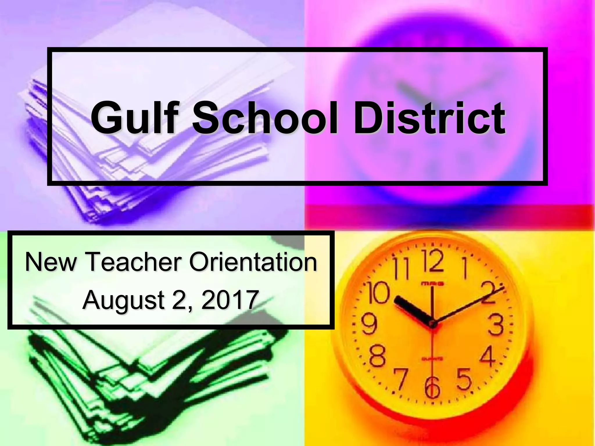 Gulf School District New Teacher Orientation Agenda | PPT