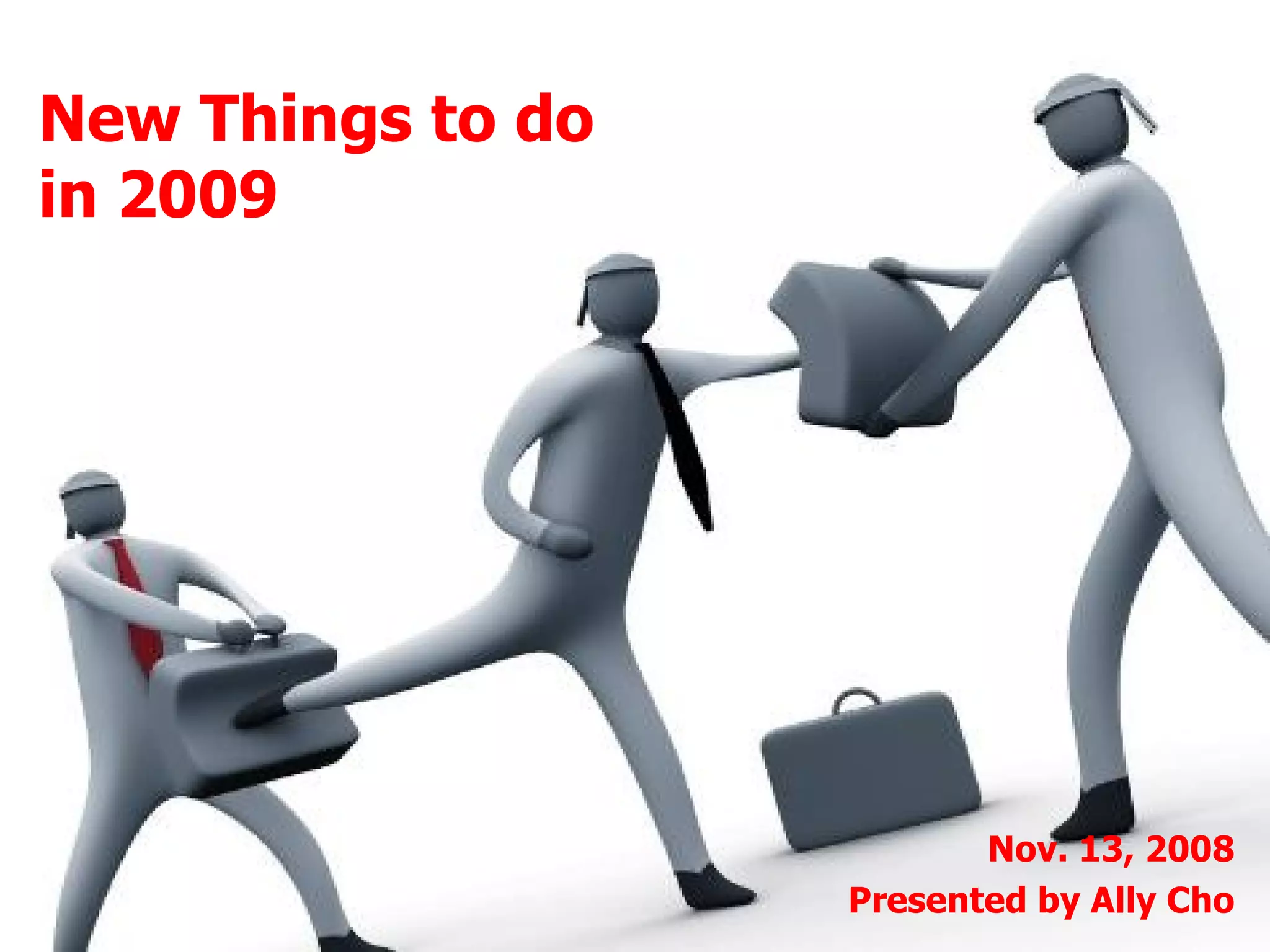 New Things To Do In 2009 | PPT