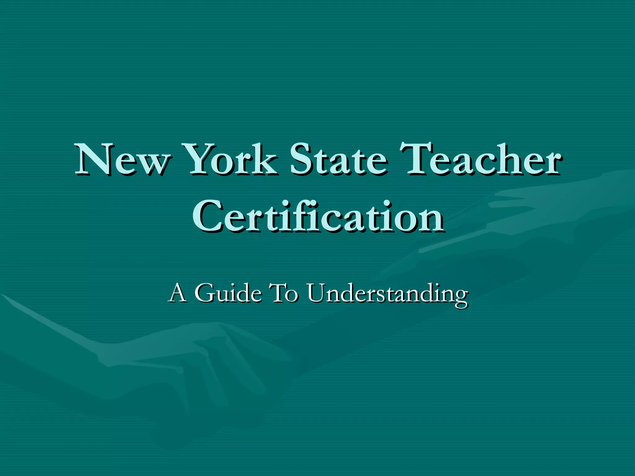 New York State Teacher Certification | PPT
