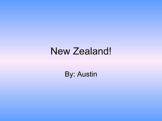 New Zealand! Powerpoint | PPT