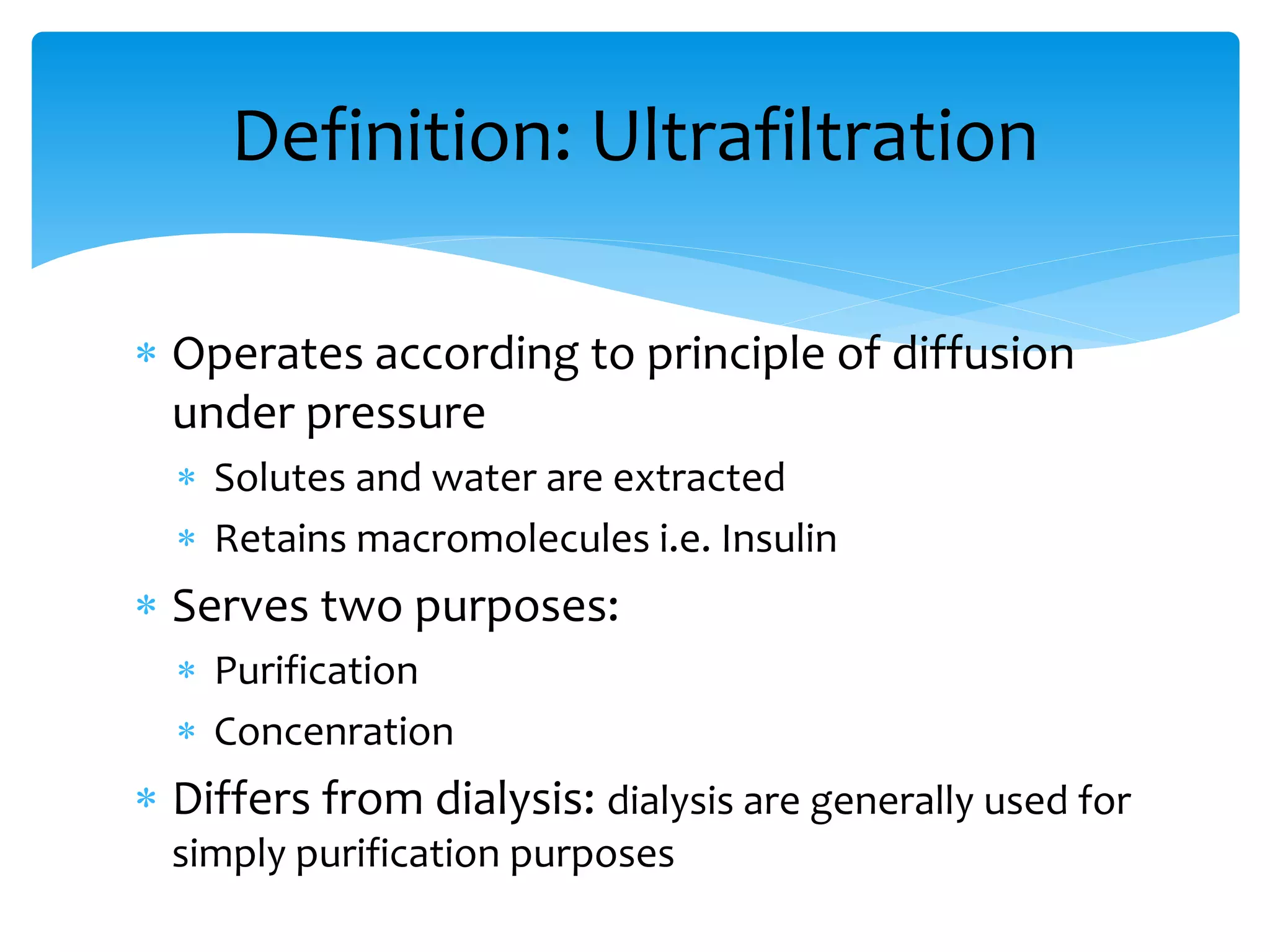 dialysis, ultrafiltration and lyophilization | PPT