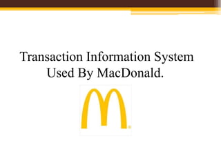 MacDonald Informarion System | PPT