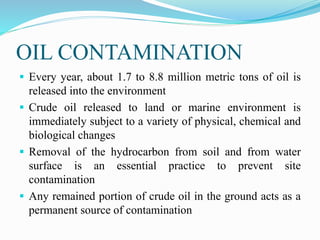 Remediation of oil contaminated sites | PPTX
