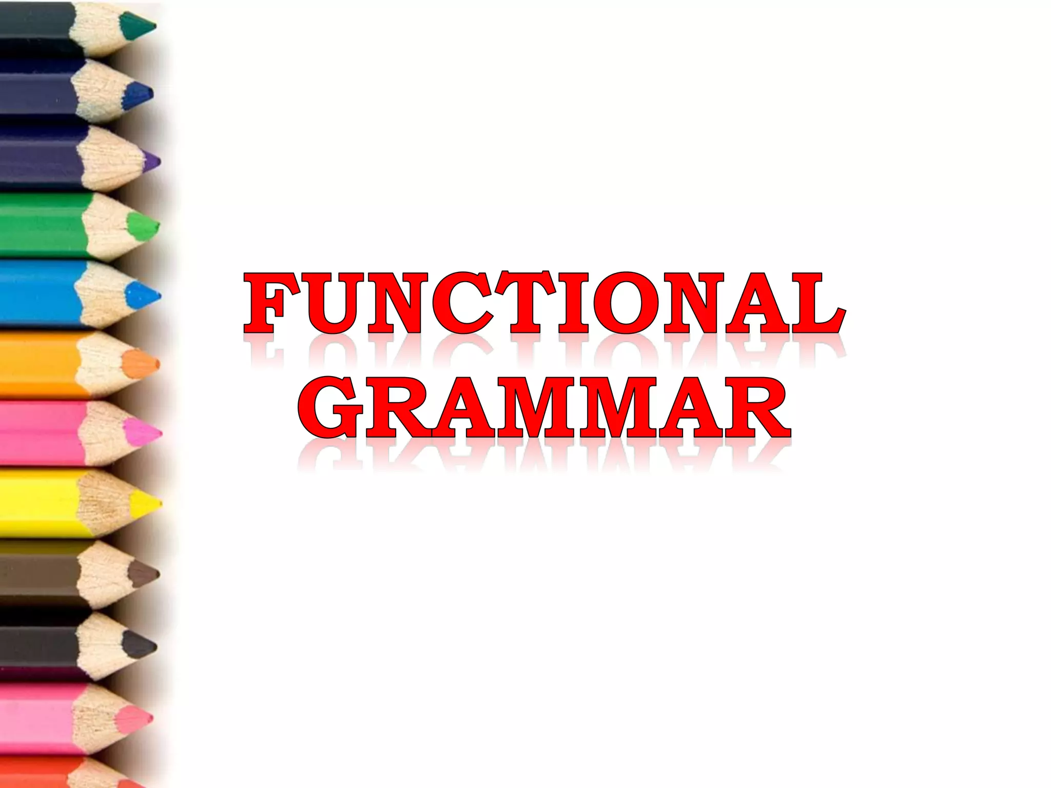 An overview of functional grammar | PPT
