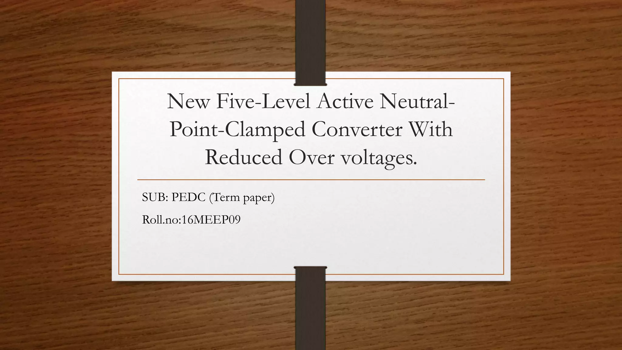New Five-Level Active Neutral-Point-Clamped Converter With Reduced Over ...