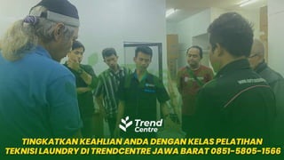 TrendCentre: Pusat Pelatihan Teknisi Laundry Terkemuka di BNR Bogor ...