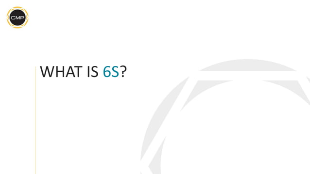 6S training presentation | PDF | Business | Business and Finance