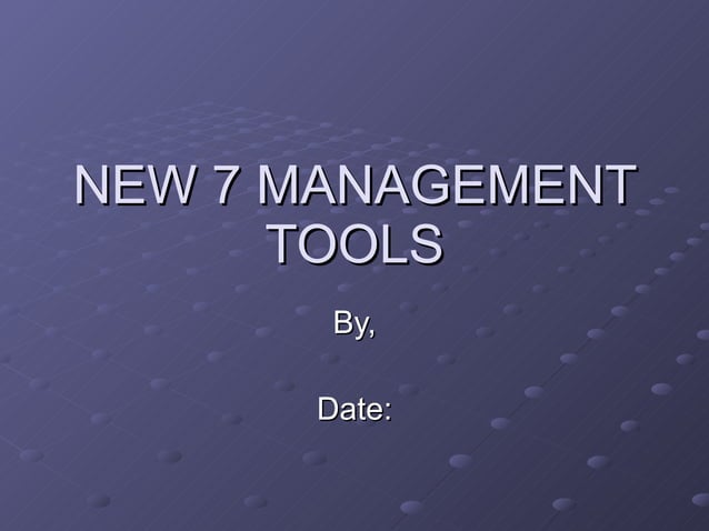 New 7 Management Tools | PPT