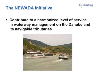 Network of Danube Waterway Administrations - Newada duo general ...