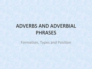 New adverbs and adverbial phrases | PPT