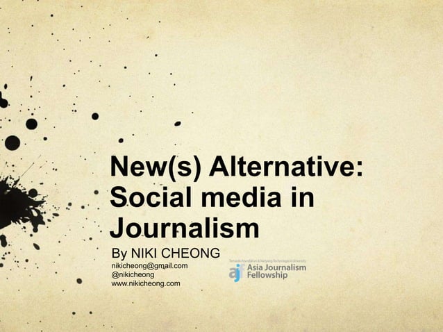 New(s) Alternative: Social Media in Journalism | PPT