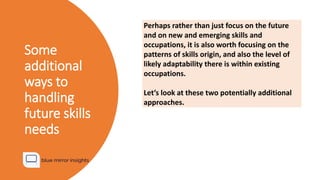 New and emerging occupations Blue Mirror Insights July 2021 | PPT
