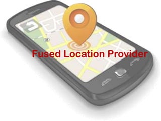 New android location ap is | PPT