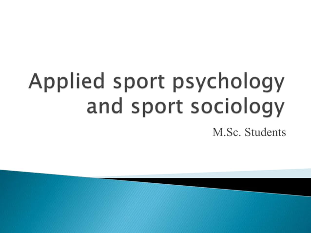 NEW Applied sport psychology and sport sociology.ppt