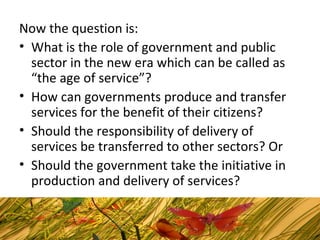 New Approaches in Public Service Delivery | PPT