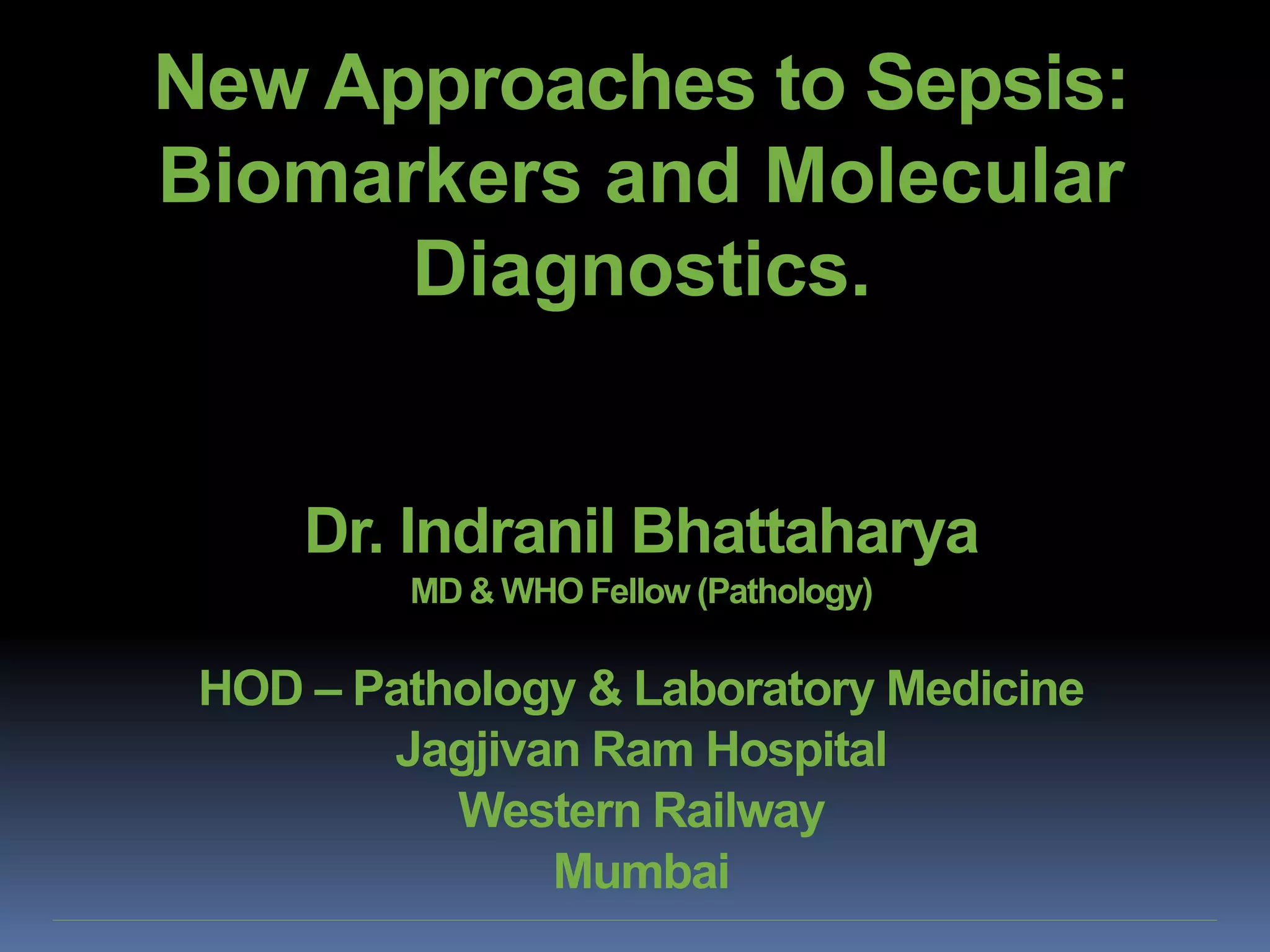 New approaches to sepsis - Biomarkers and Molecular Diagnostics (1) | PPTX